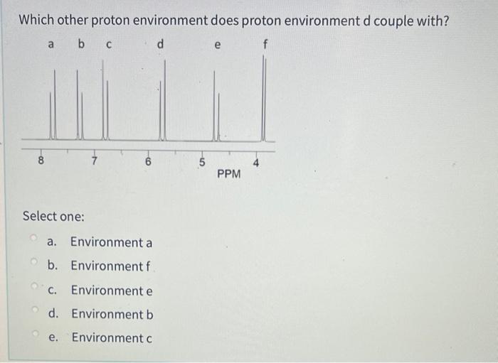 Solved Which other proton environment does proton | Chegg.com