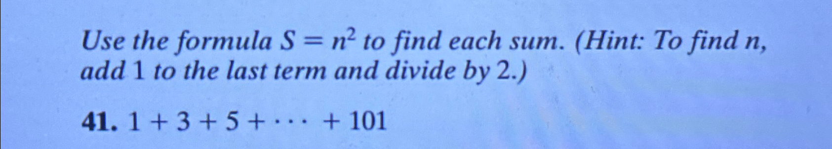 Solved Use The Formula S N2 ﻿to Find Each Sum Hint To