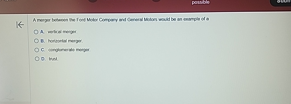 Solved possibleA merger between the Ford Motor Company and | Chegg.com