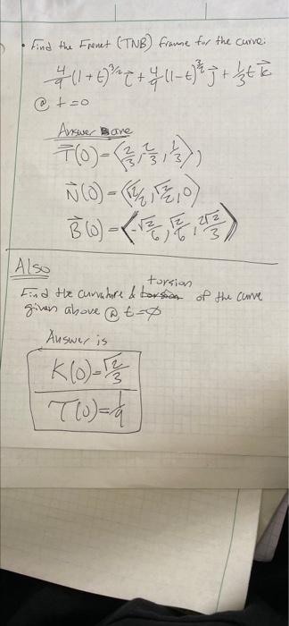 Solved a.) Find the Frenet (TNB) frame for the curve at | Chegg.com