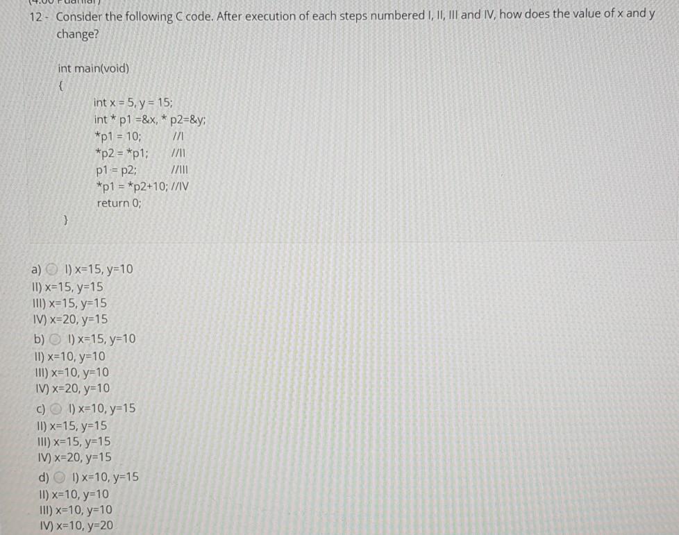 Solved 12. Consider the following C code. After execution of | Chegg.com