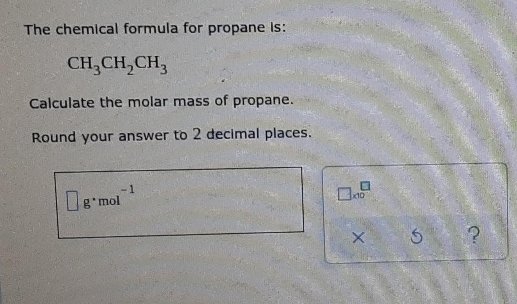 Solved The chemical formula for propane is: CH,CH,CH, | Chegg.com