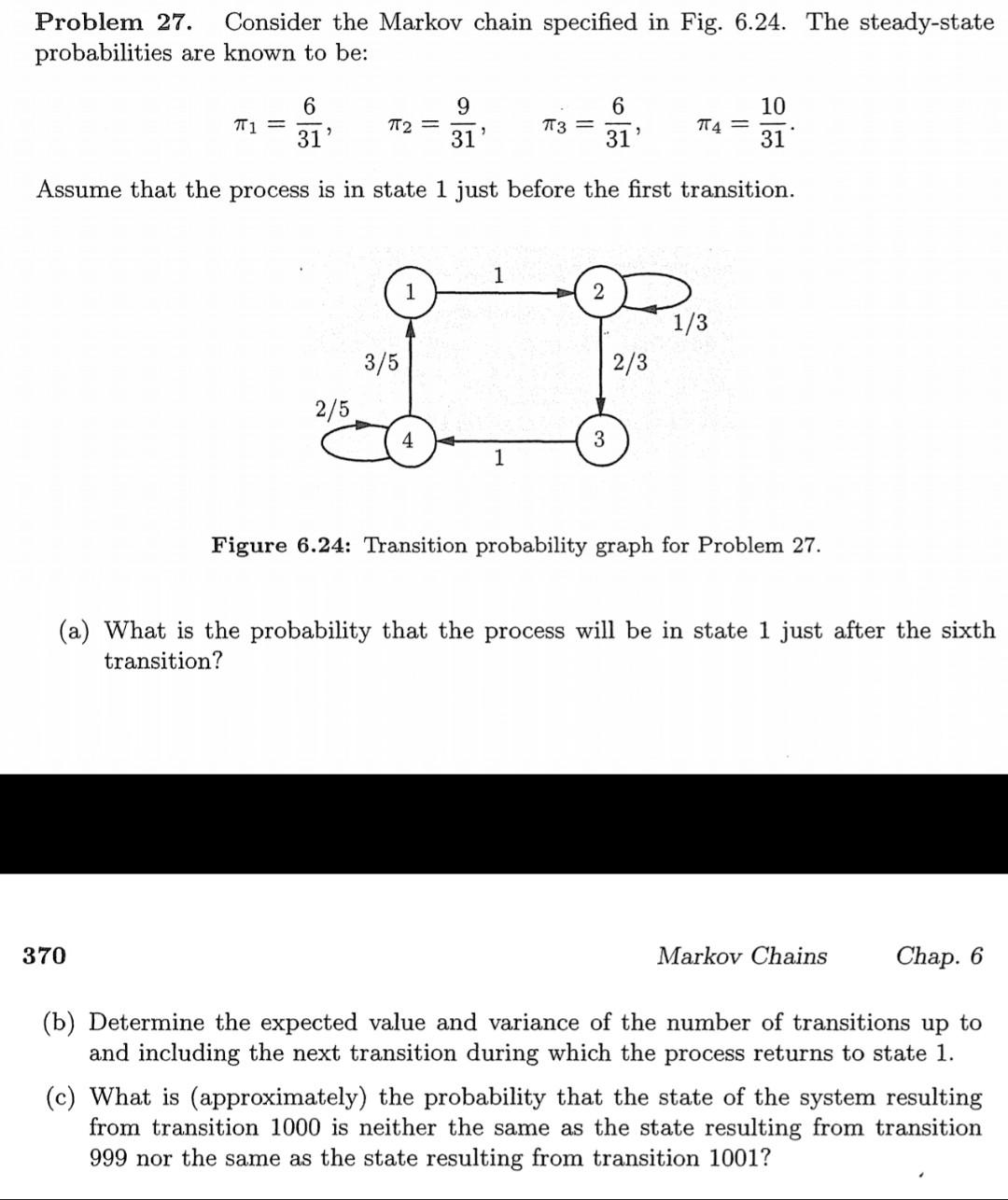 Solved Problem 27. Consider the Markov chain specified in | Chegg.com