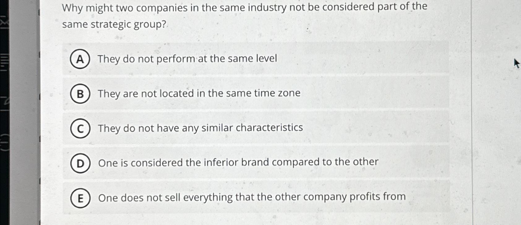 Solved Why might two companies in the same industry not be | Chegg.com
