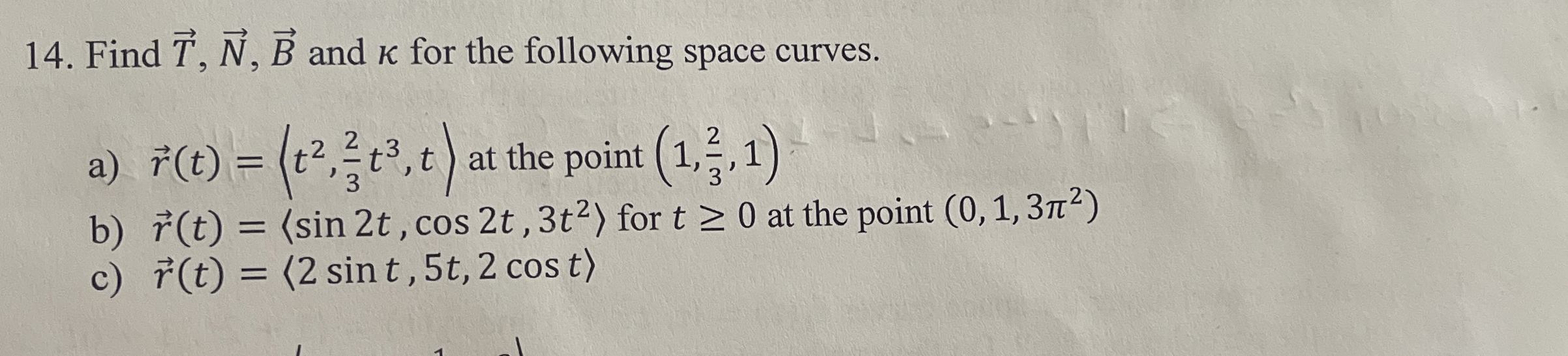 Solved Find vec(T),vec(N),vec(B) ﻿and κ ﻿for the following | Chegg.com
