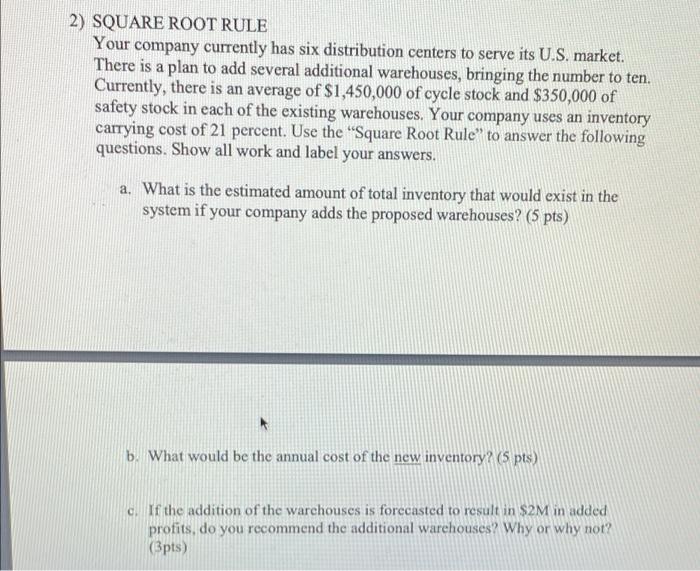 Solved 2) SQUARE ROOT RULE Your company currently has six | Chegg.com