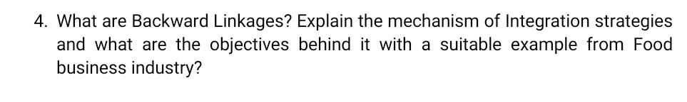 Solved 4. What are Backward Linkages? Explain the mechanism | Chegg.com