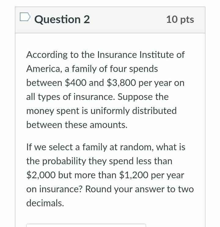 Solved Question 2 10 pts According to the Insurance | Chegg.com Solved Question 2 10 pts According to the Insurance | Chegg.com