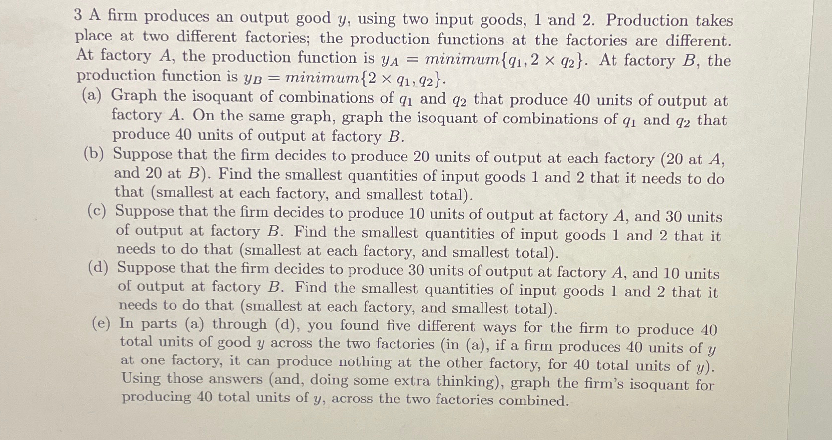 3 ﻿A firm produces an output good y, ﻿using two input | Chegg.com