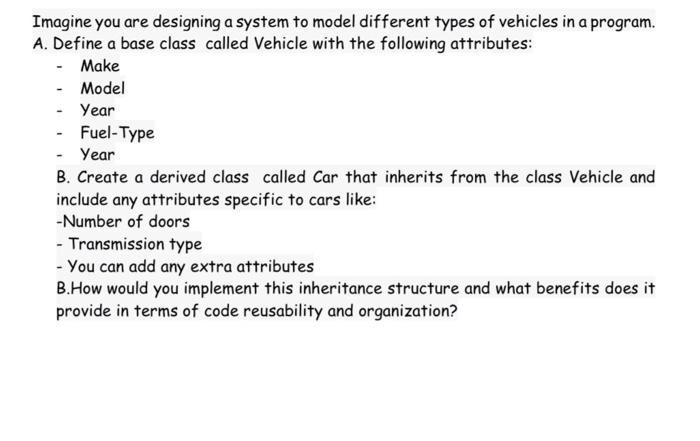 Solved Imagine you are designing a system to model different | Chegg.com