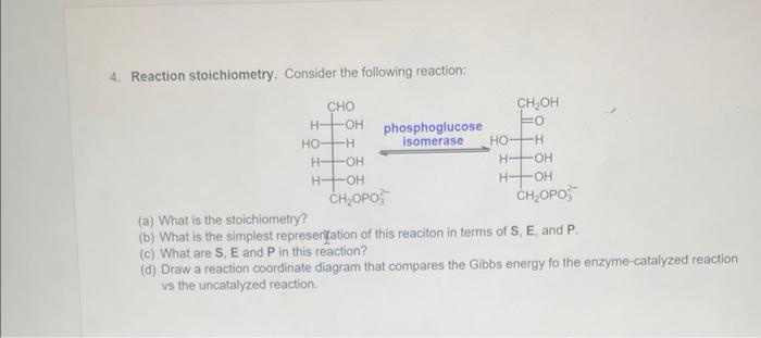 Solved 4. Reaction stoichiometry. Consider the following | Chegg.com