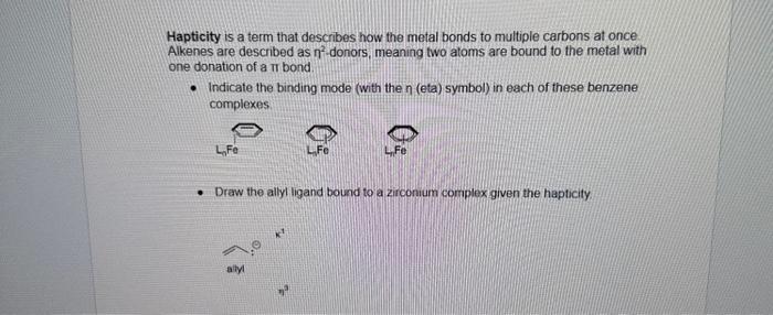 Solved Hapticity is a term that describes how the metal | Chegg.com