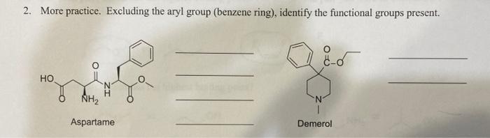 Solved 2. More practice. Excluding the aryl group (benzene | Chegg.com
