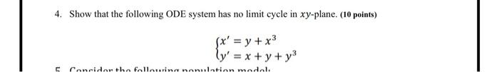 Solved 4. Show that the following ODE system has no limit | Chegg.com