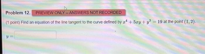 Solved Problem 12. PREVIEW ONLY -- ANSWERS NOT RECORDED (1 | Chegg.com