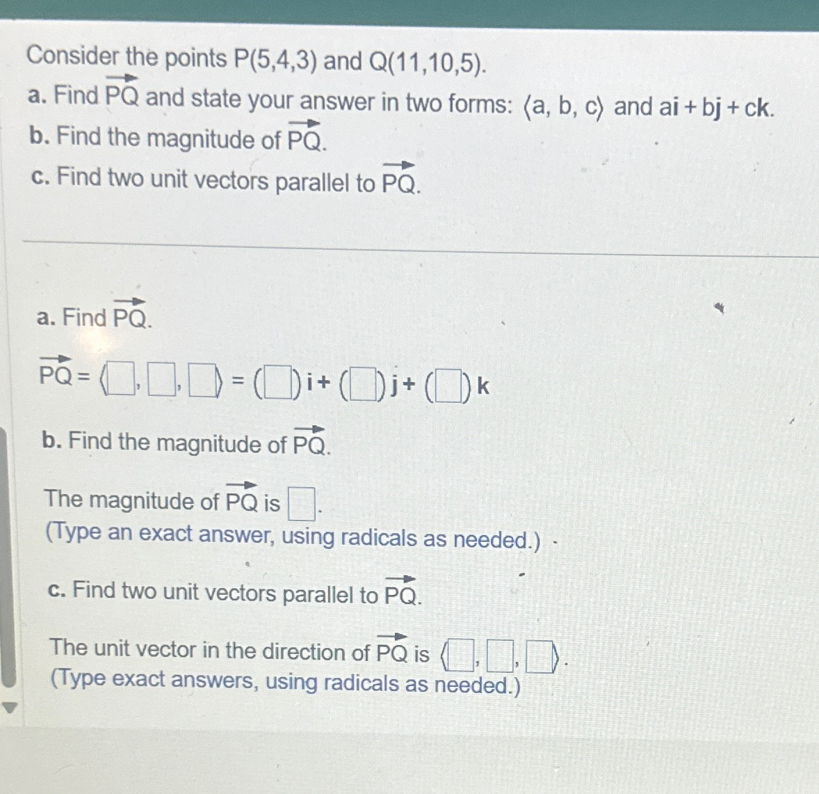 Solved Consider the points P(5,4,3) ﻿and Q(11,10,5).a. ﻿Find | Chegg.com