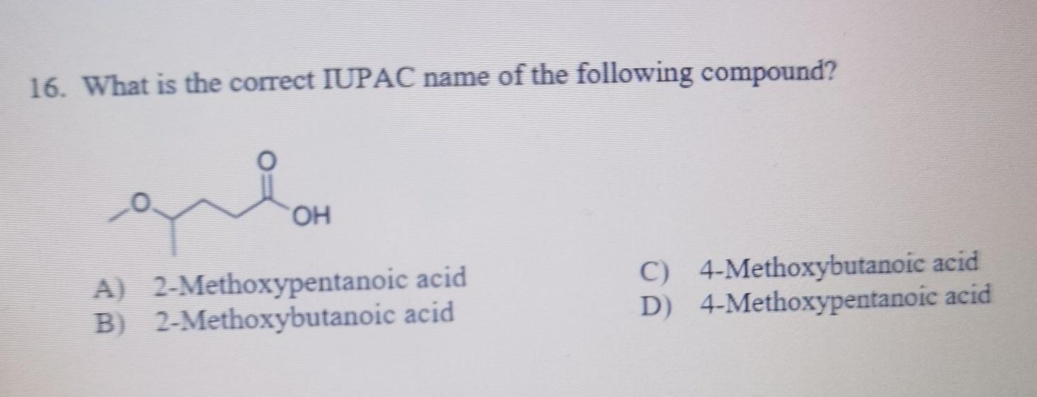 Solved 17. Which of the following is the correct IUPAC name | Chegg.com
