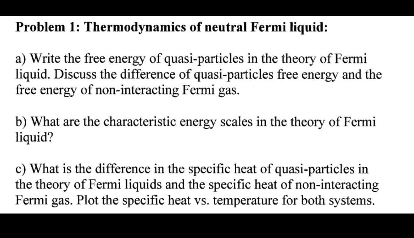 Solved Problem 1: Thermodynamics of neutral Fermi liquid: a) | Chegg.com