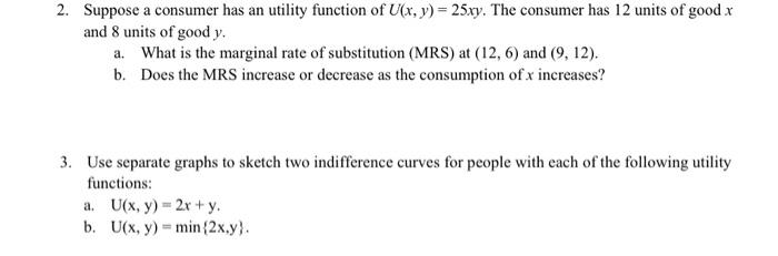 Solved 2. Suppose a consumer has an utility function of | Chegg.com