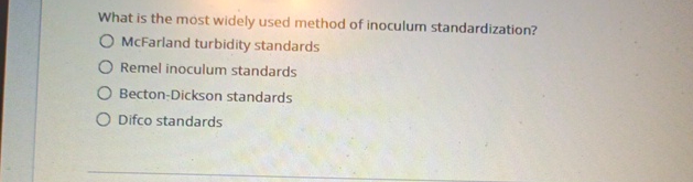 Solved What is the most widely used method of inoculum | Chegg.com