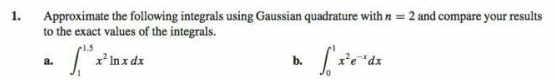 Solved Approximate the following integrals using Gaussian | Chegg.com