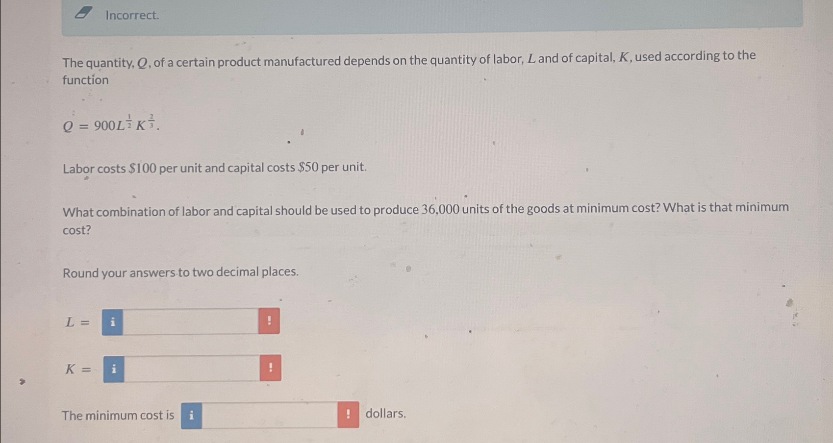 Solved Incorrect.The quantity, Q, ﻿of a certain product | Chegg.com