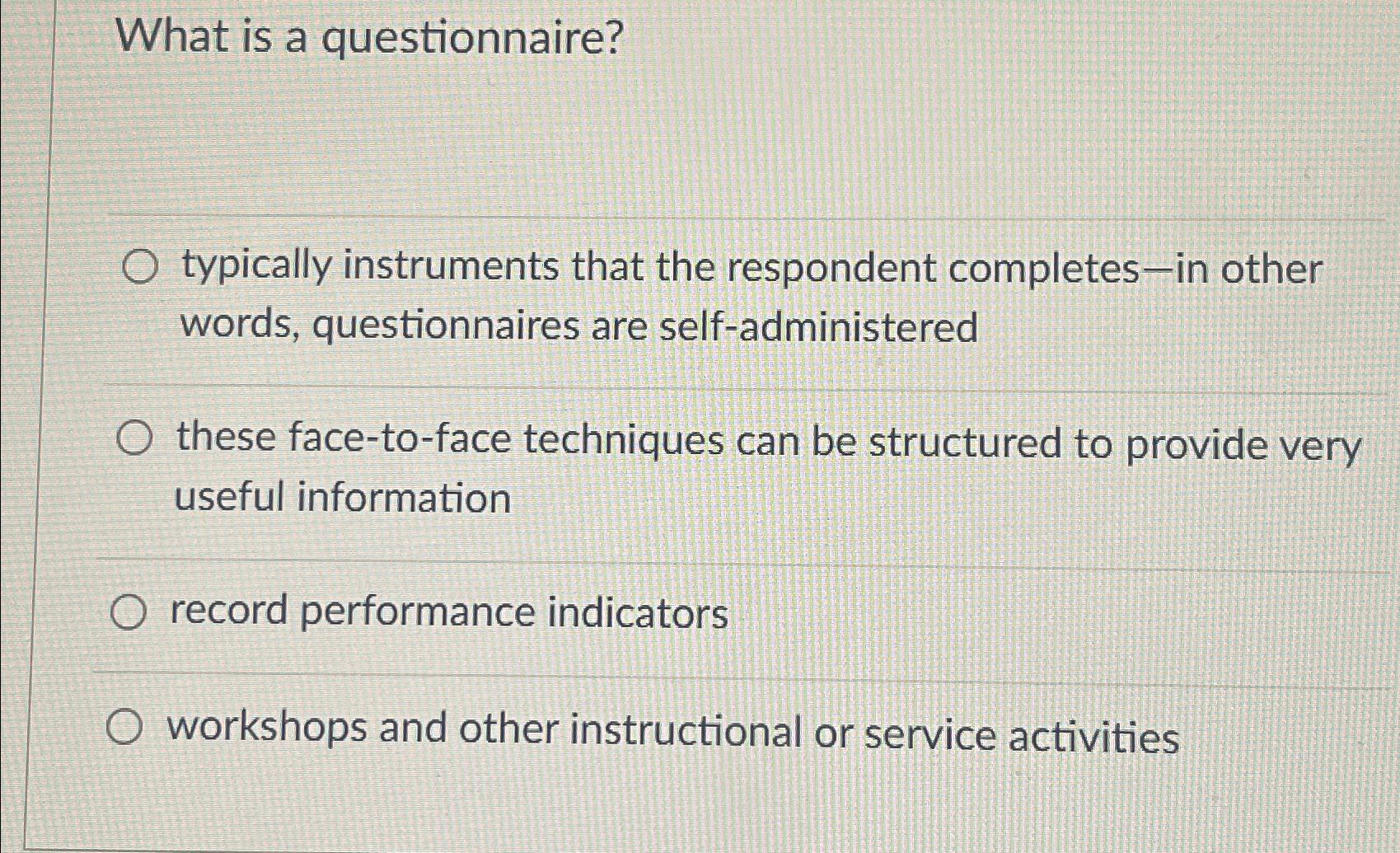 Solved What is a questionnaire?typically instruments that | Chegg.com