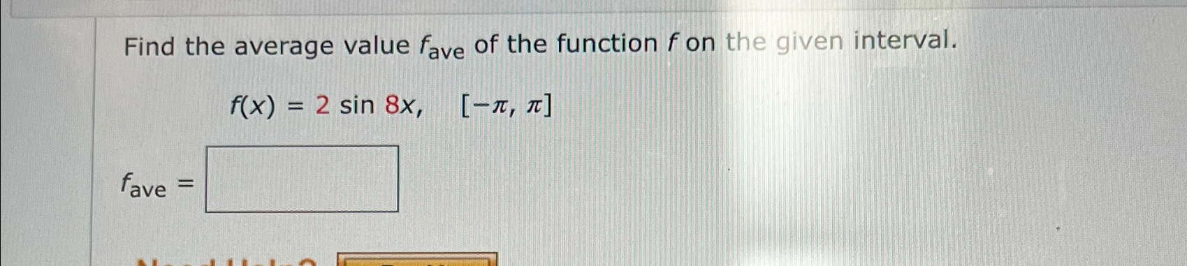 Solved Find the average value fave ﻿of the function f ﻿on | Chegg.com