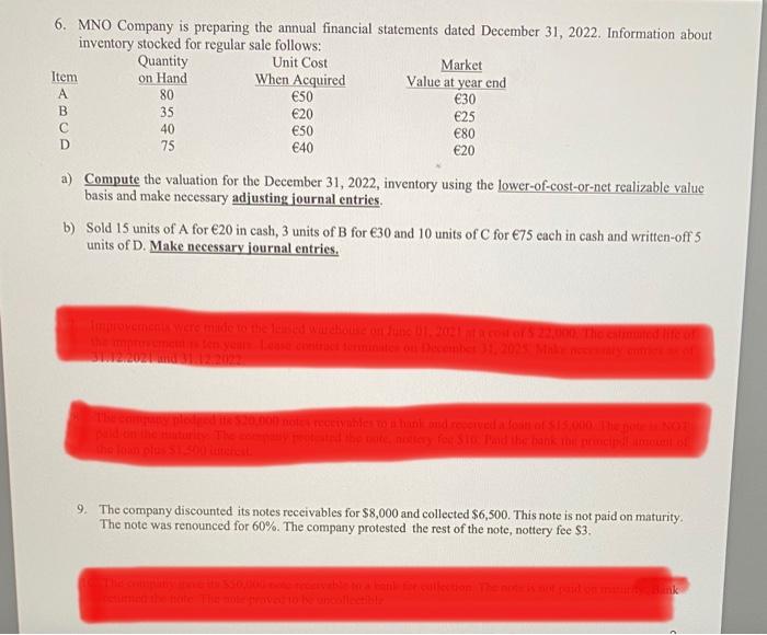 Solved 6. MNO Company is preparing the annual financial | Chegg.com