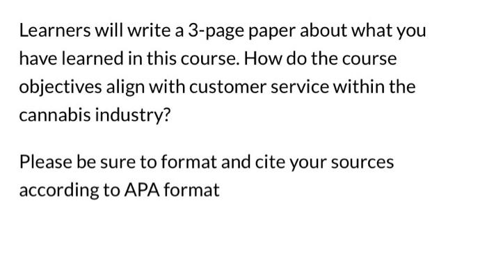 Solved Learners will write a 3-page paper about what you | Chegg.com