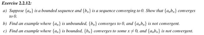 Solved Exercise 2.2.12: a) Suppose {an} is a bounded | Chegg.com