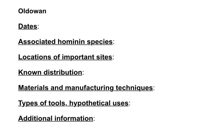 Oldowan Dates: Associated hominin species: Locations | Chegg.com