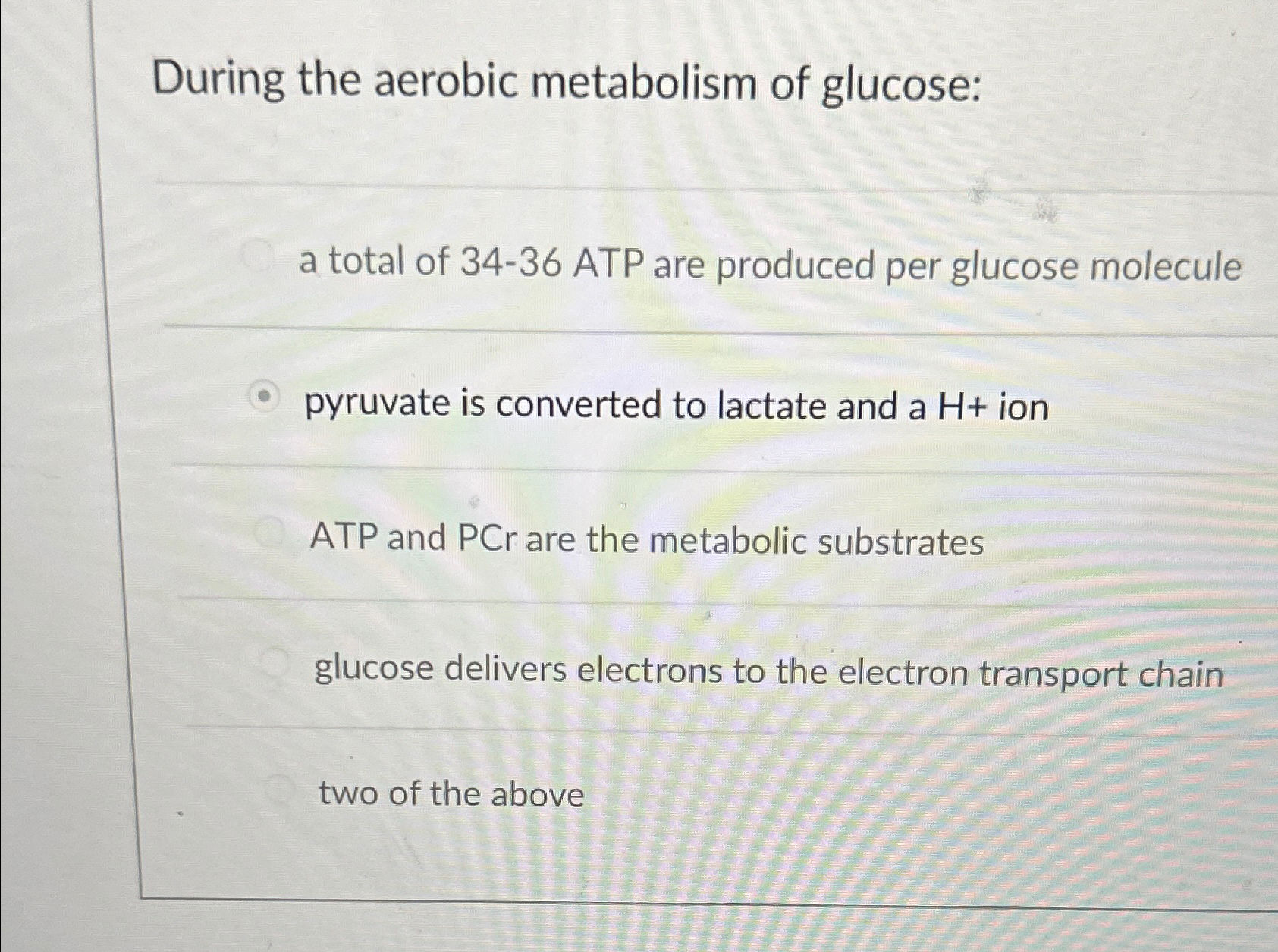 Solved During the aerobic metabolism of glucose:a total of | Chegg.com