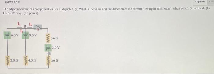Solved The adjacent circuit has component values as | Chegg.com