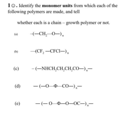 Solved 1o.. ﻿Identify the monomer units from which each of | Chegg.com