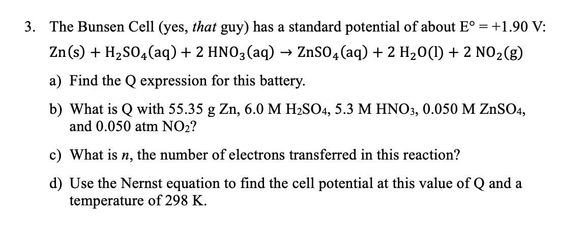 Solved The Bunsen Cell (yes, ﻿that guy) ﻿has a standard | Chegg.com