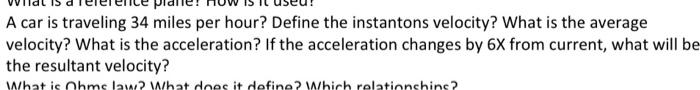 A car is traveling 34 miles per hour? Define the | Chegg.com