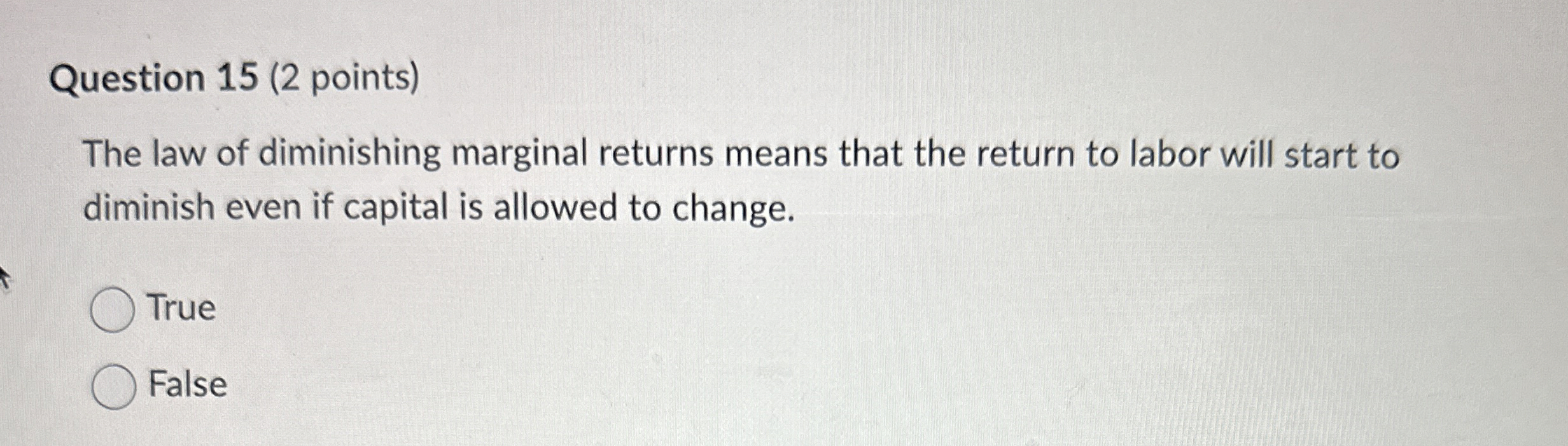Solved Question 15 (2 ﻿points)The law of diminishing | Chegg.com