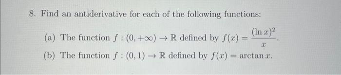 Solved 8. Find an antiderivative for each of the following | Chegg.com