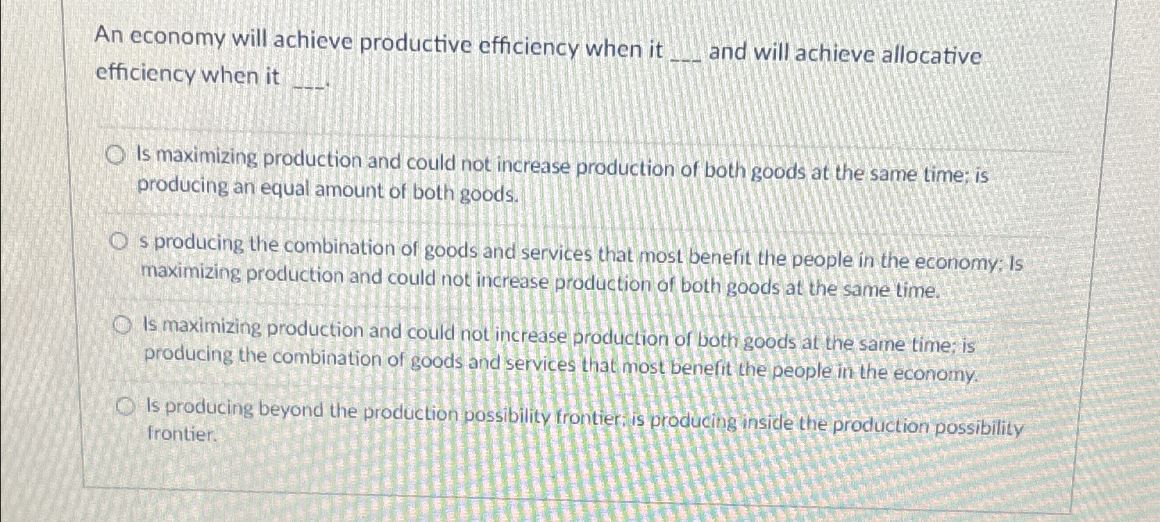 Solved An economy will achieve productive efficiency when it | Chegg.com