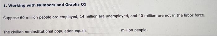 Solved 1. Working with Numbers and Graphs Q1 Suppose 60 | Chegg.com