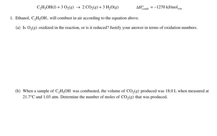 Solved C2H5OH(l)+3O2(g)→2CO2(g)+3H2O(g)ΔHcomb∘=−1270 | Chegg.com