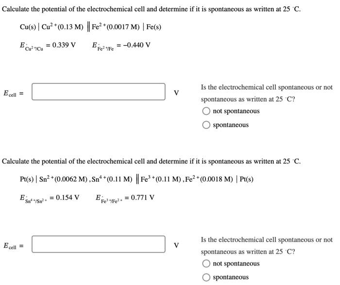 Solved Calculate the potential of the electrochemical cell | Chegg.com