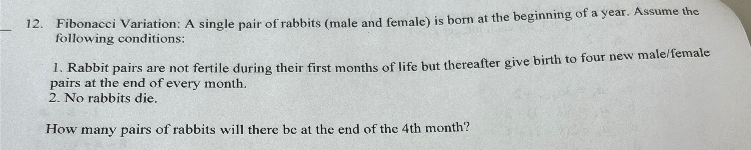 Solved Fibonacci Variation A Single Pair Of Rabbits Male