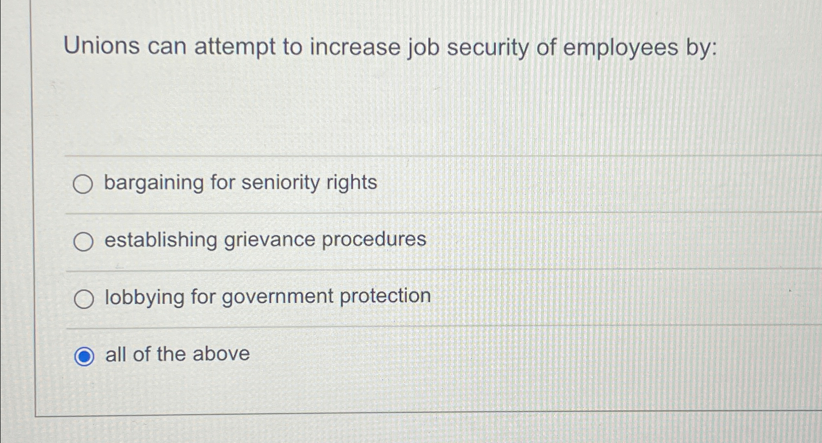 Solved Unions can attempt to increase job security of | Chegg.com