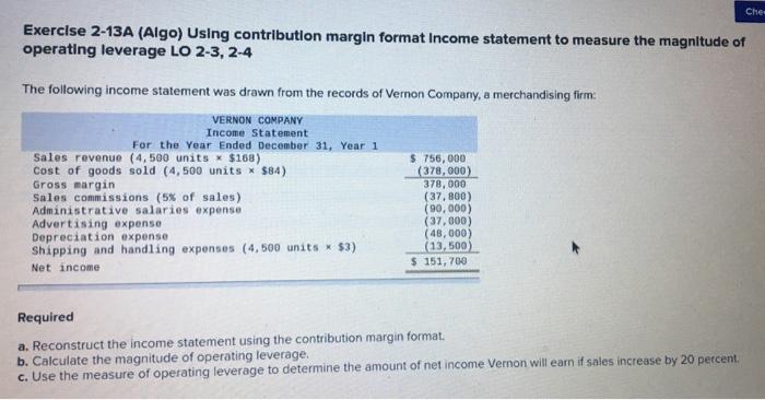 Solved Ches Exercise 2-13A (Algo) Using contribution margin | Chegg.com