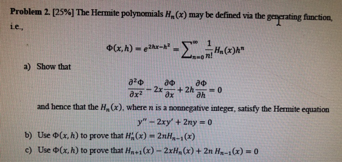 Solved Problem 2. [25%] The Hermite polynomials H,(x) may be | Chegg.com