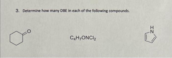 Solved 3. Determine how many DBE in each of the following | Chegg.com