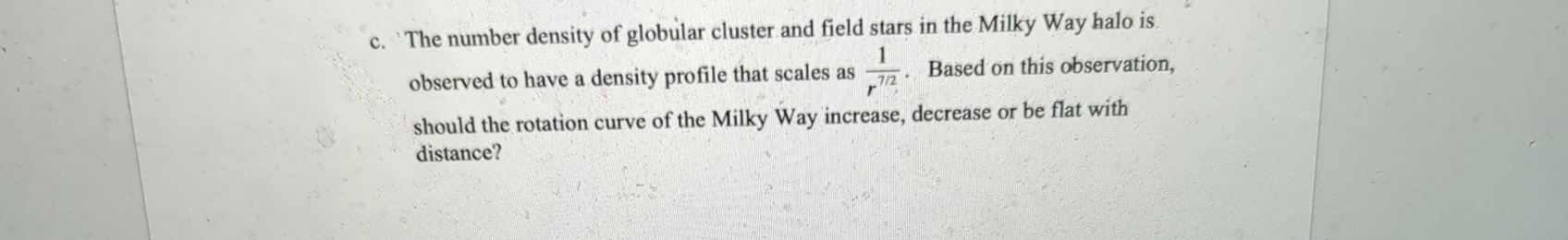 Solved c. ﻿The number density of globular cluster and field | Chegg.com