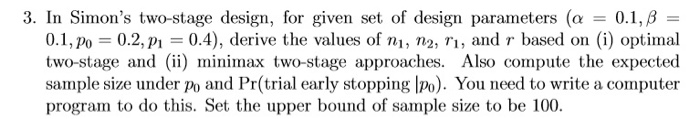 3. In Simon's two-stage design, for given set of | Chegg.com